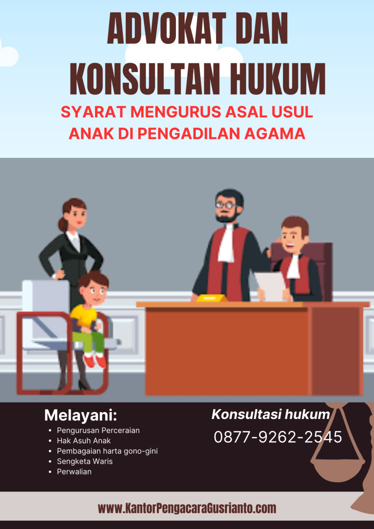 SYARAT MENGURUS ASAL USUL ANAK DI PENGADILAN AGAMA
