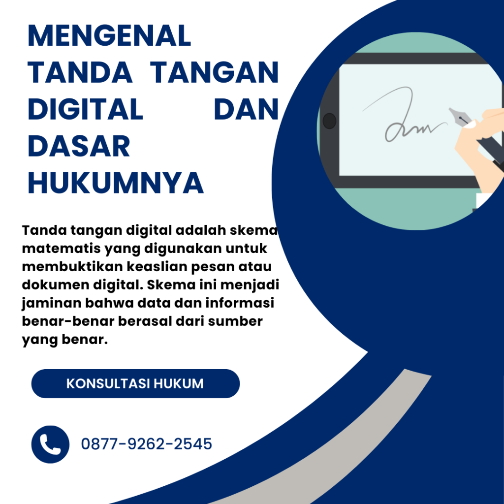 MENGENAL TANDA TANGAN DIGITAL DAN DASAR HUKUMNYA