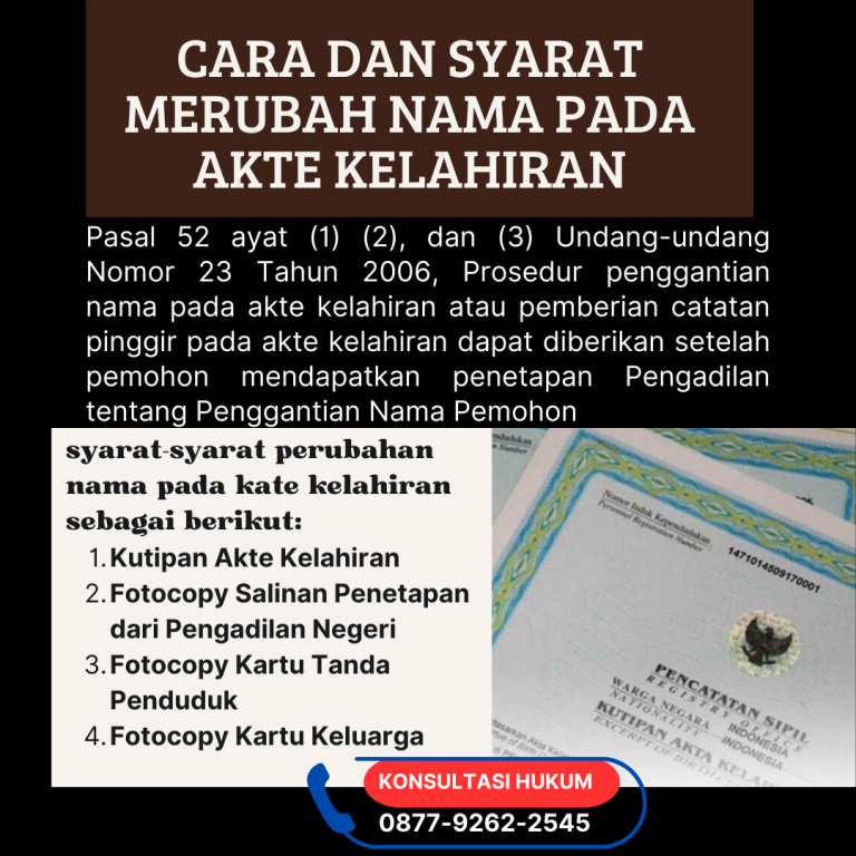 CARA DAN SYARAT MERUBAH NAMA PADA AKTE KELAHIRAN