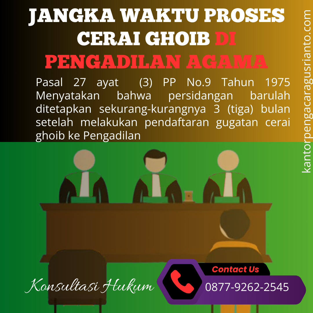 JANGKA WAKTU PROSES CERAI GHOIB DI PENGADILAN AGAMA