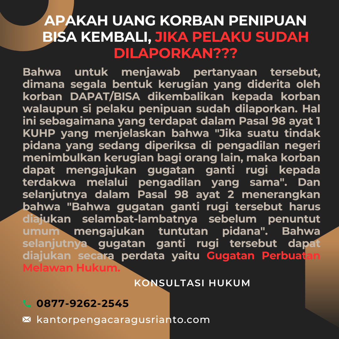 APAKAH UANG KORBAN PENIPUAN BISA KEMBALI, JIKA PELAKU SUDAH DILAPORKAN