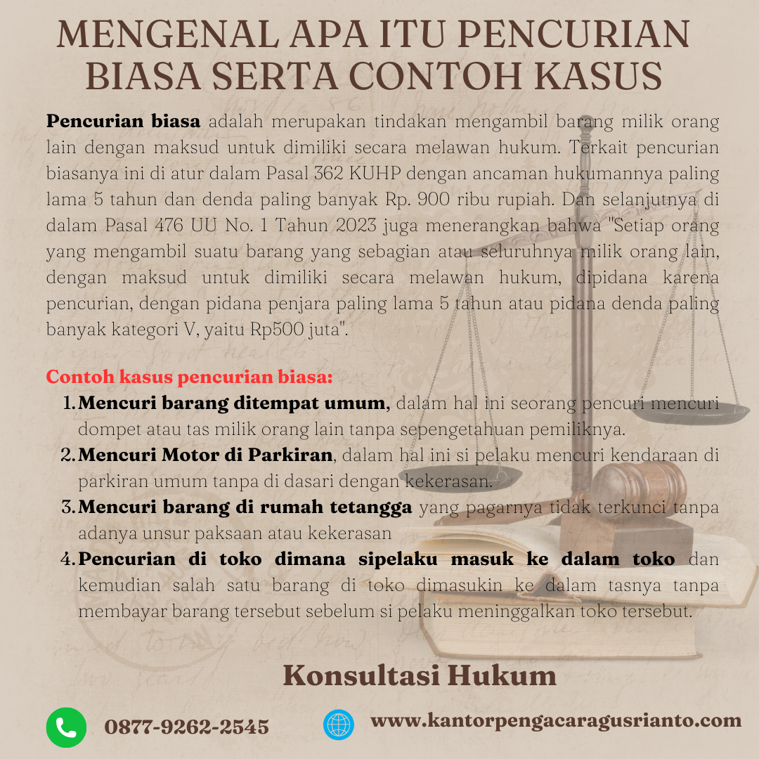 MENGENAL APA ITU PENCURIAN BIASA SERTA CONTOH KASUS