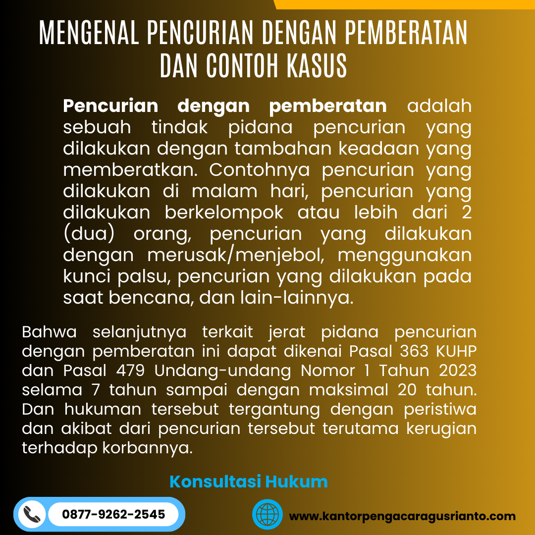 MENGENAL PENCURIAN DENGAN PEMBERATAN DAN CONTOH KASUS